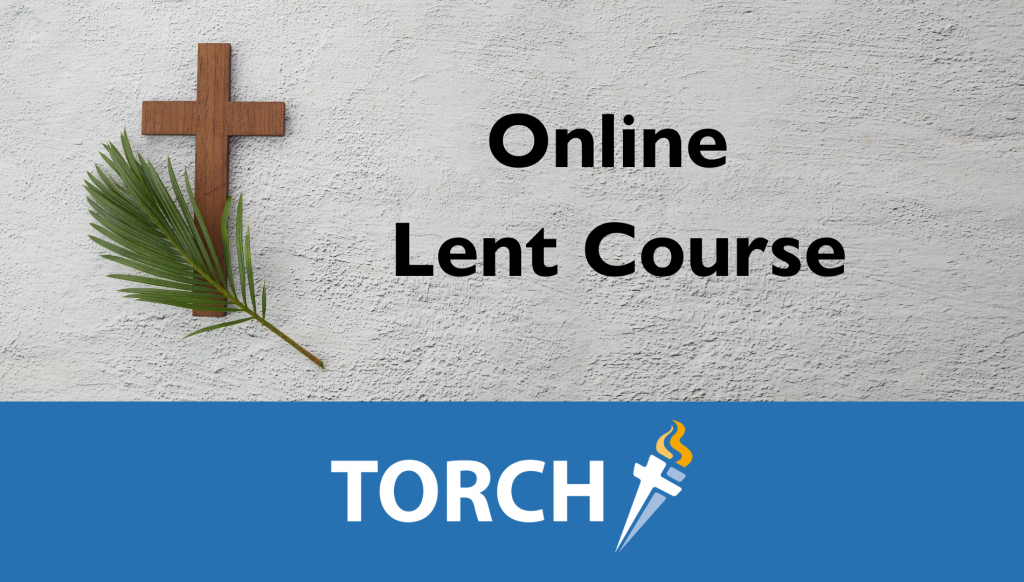 Torch Trust | News | Online Lent Course